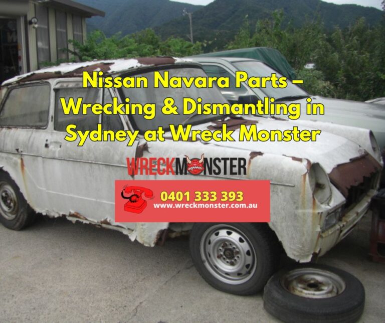 Nissan Navara Wrecking and Dismantling in Sydney: Find Quality Parts ...